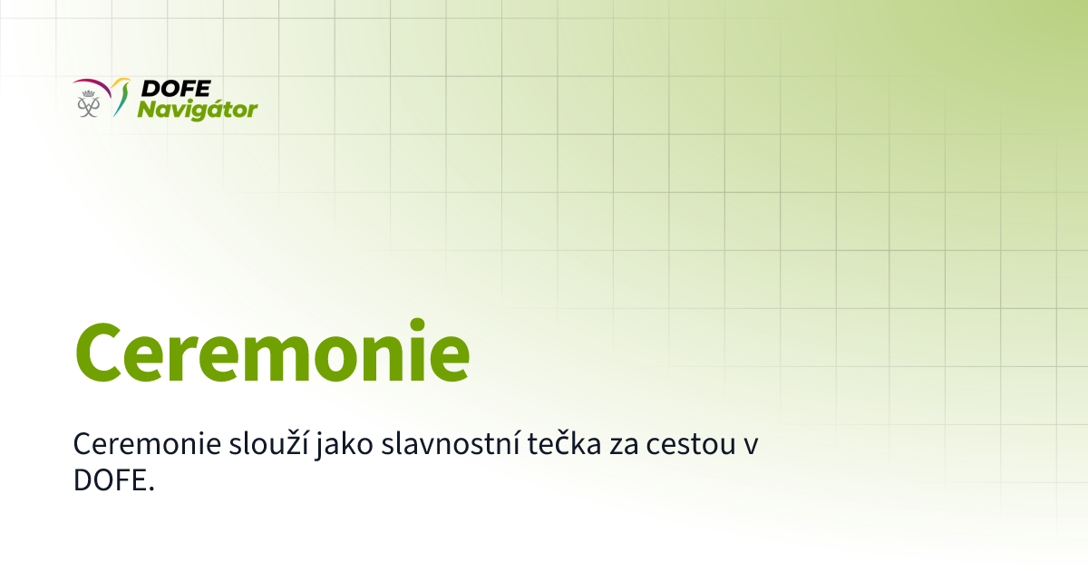 Ceremonie | DOFE Navigátor
